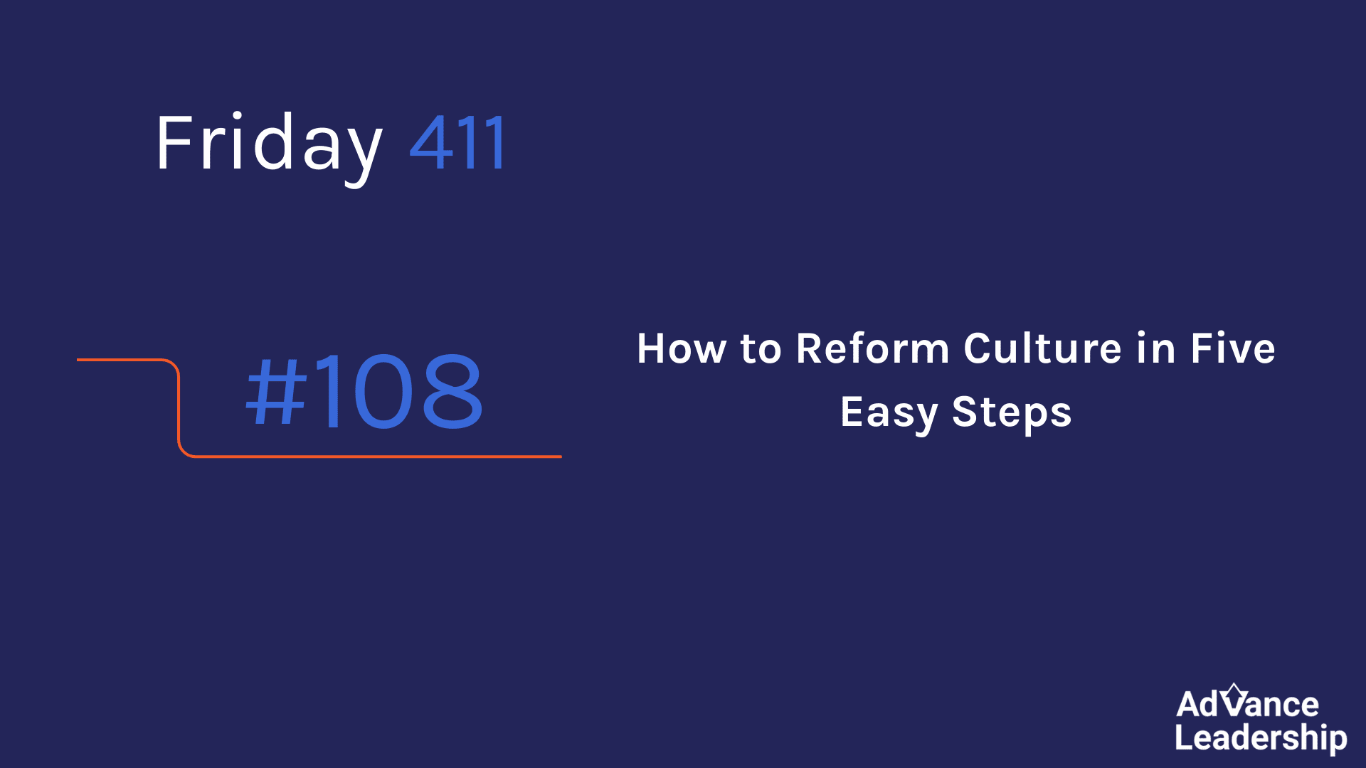 How to Reform Culture in Five Easy Steps | AdVance Leadership